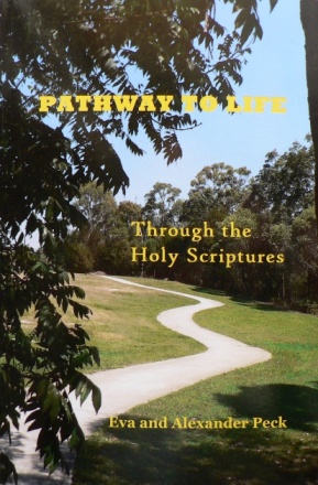Pathway to Life through the Holy Scriptures - Pathway Publishing